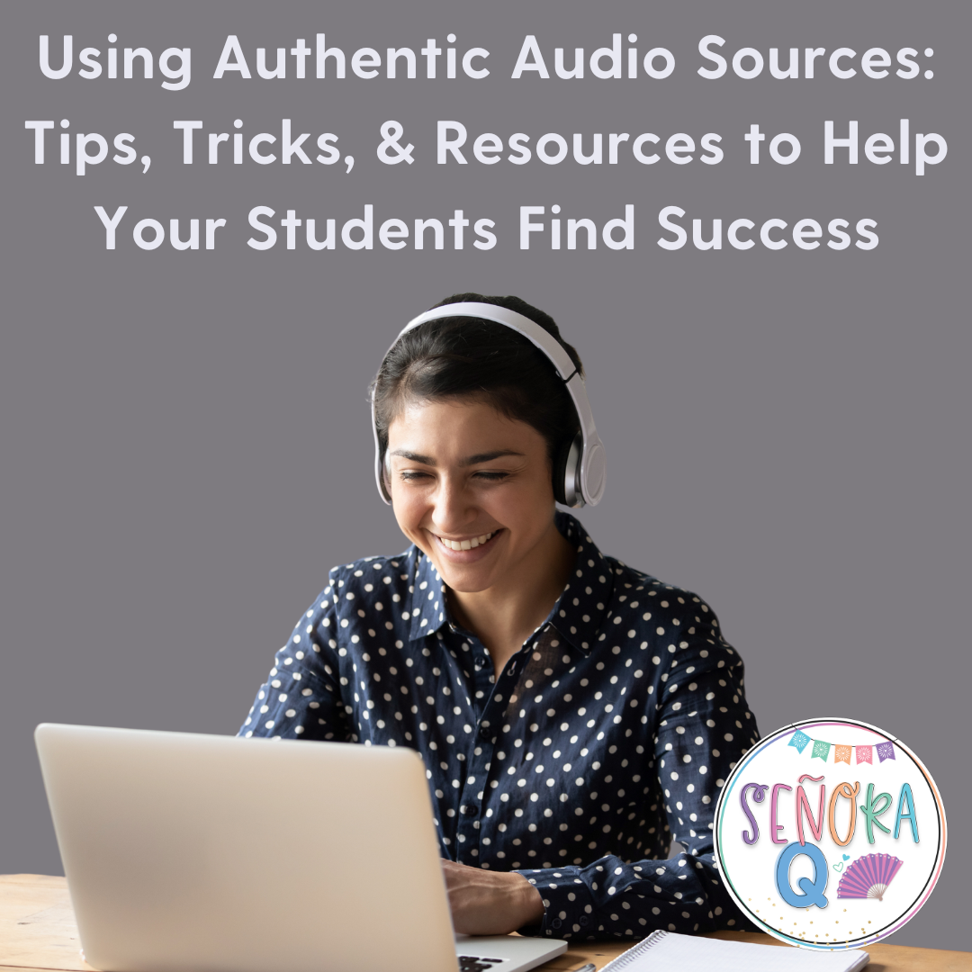 Tips, Tricks, and Resources For Using Authentic Audios and Videos in ...