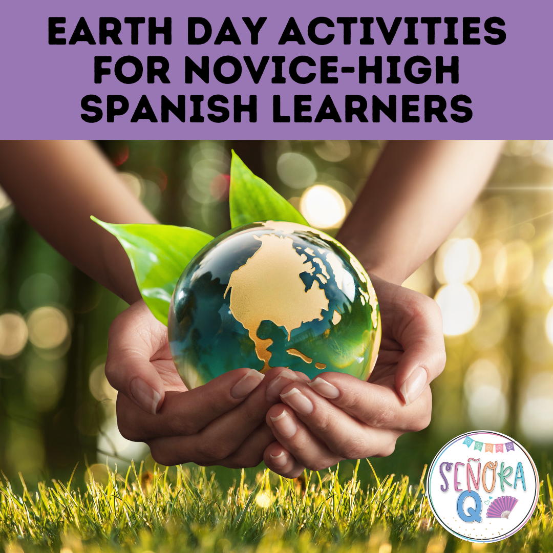 Earth Day Environment Activities for Novice-High/Intermediate-Low ...