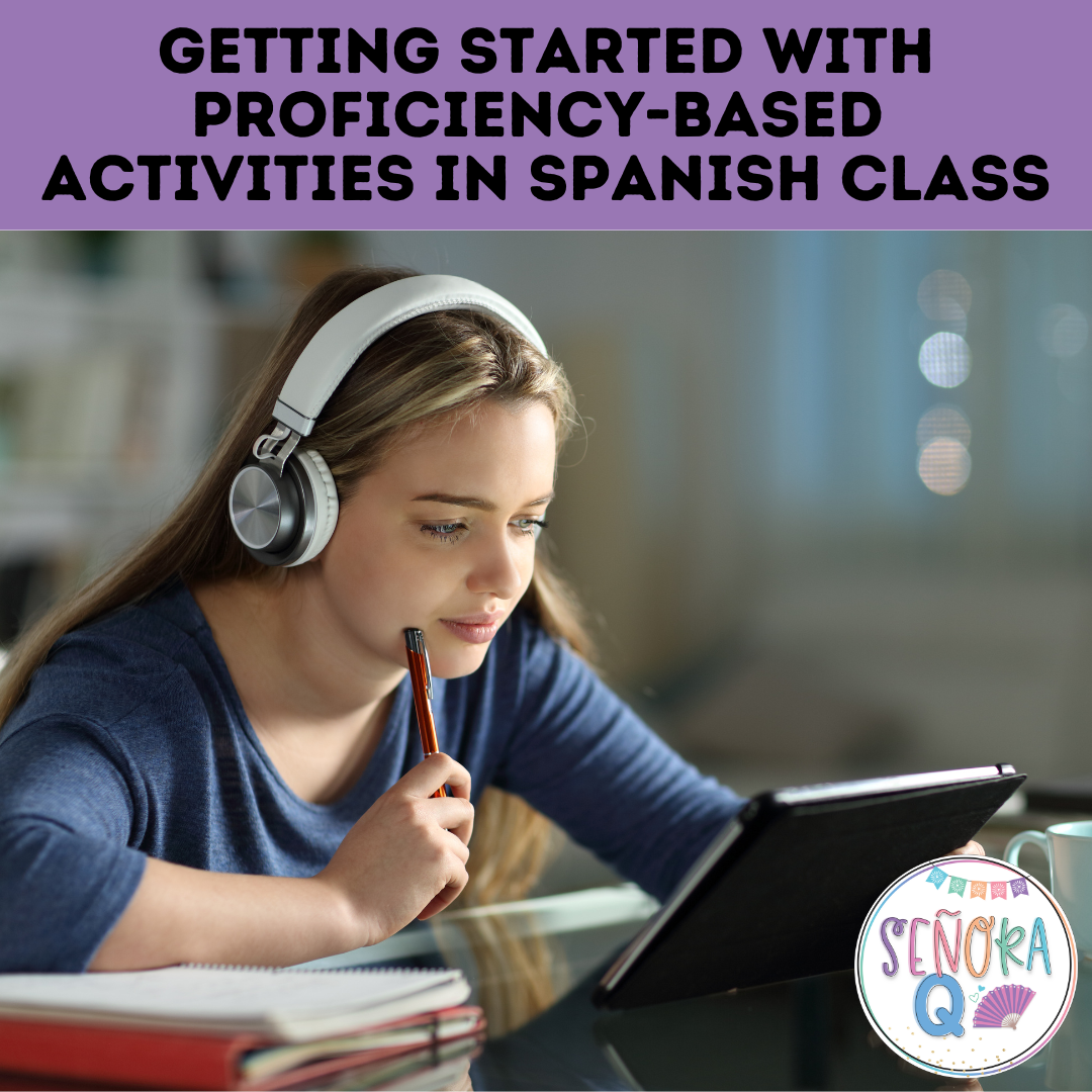 Getting Started with Proficiency-Based Activities in Spanish Class ...
