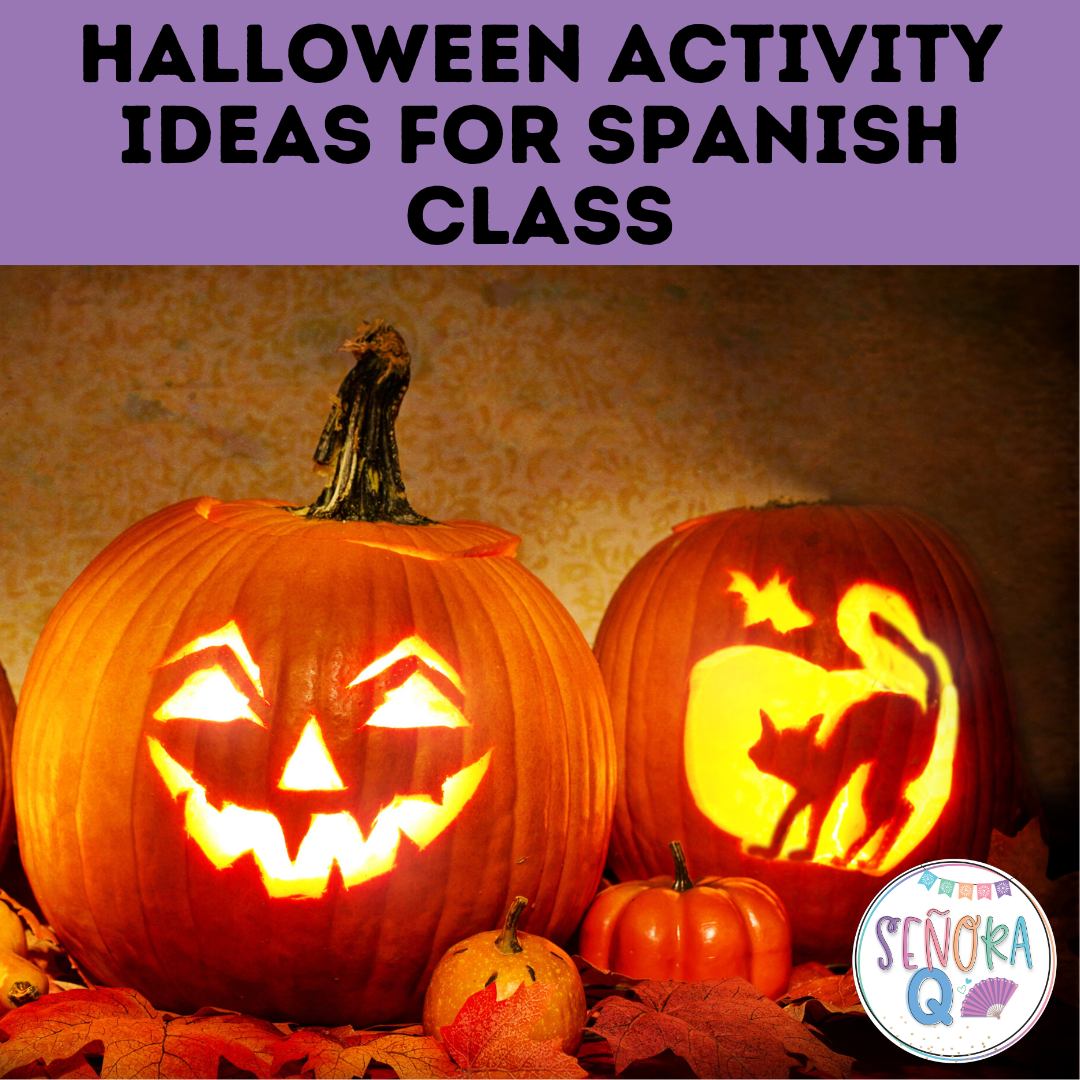 Halloween Activity Ideas for Spanish Class – Señora Q